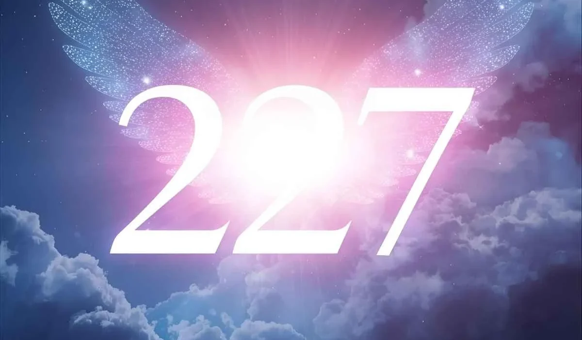 210+ Powerful 227 Angel Number Meanings 2025